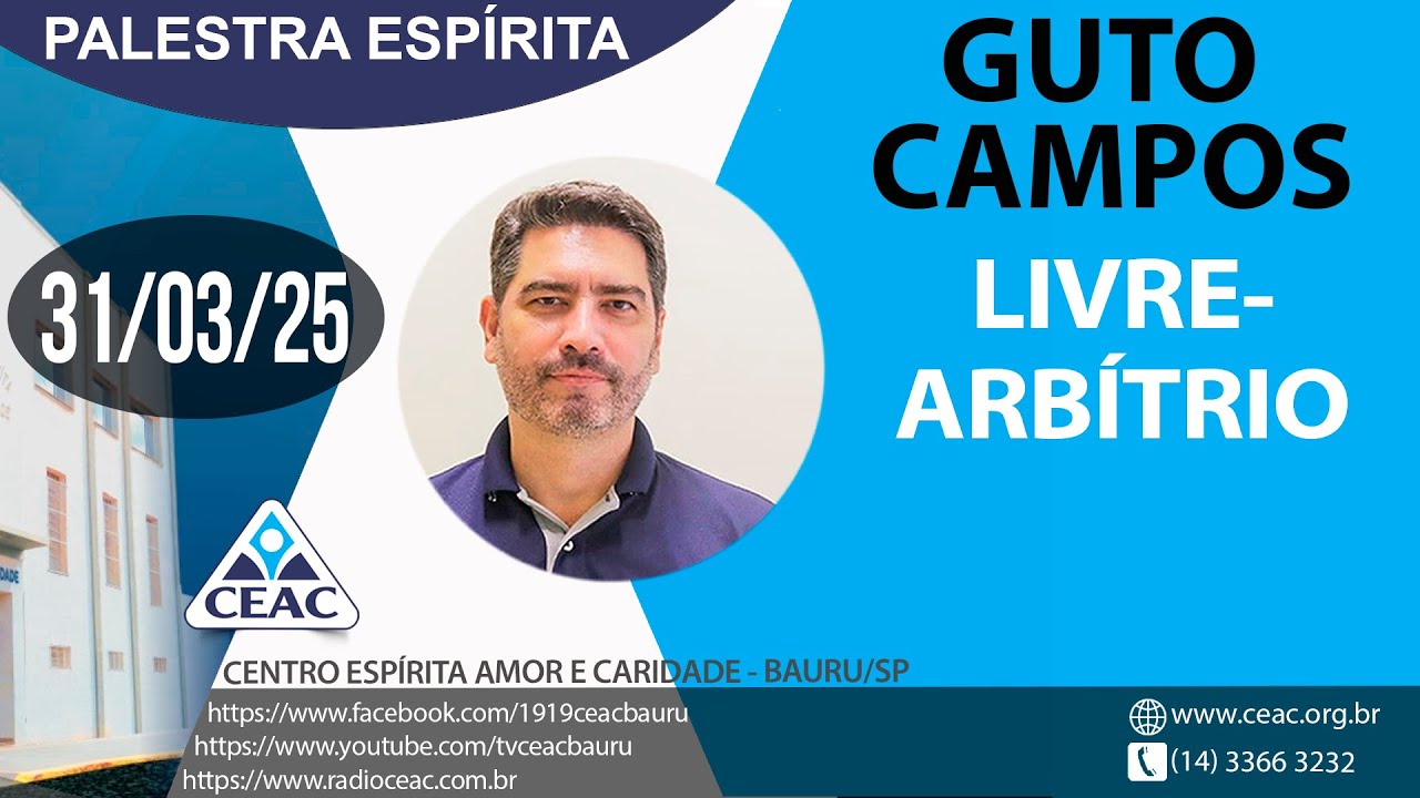PALESTRA ESPÍRITA COM GUTO CAMPOS 31/03/2025 - CEAC BAURU - YouTube