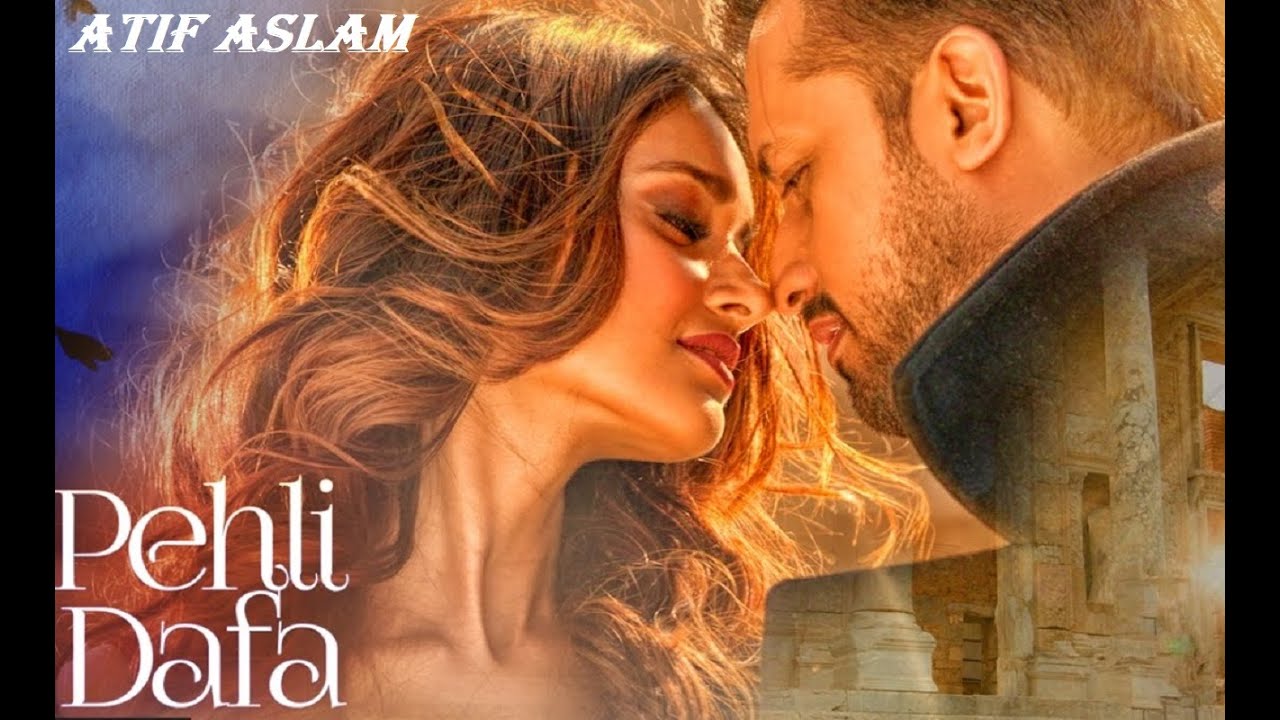 Atif Aslam Pehli Dafa 4k video songs - YouTube