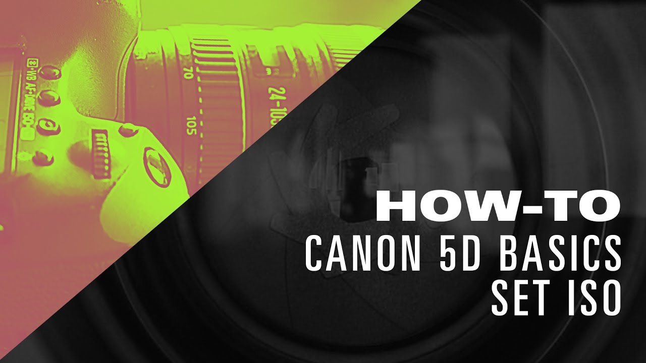 Canon 5D How-To: Set ISO - YouTube