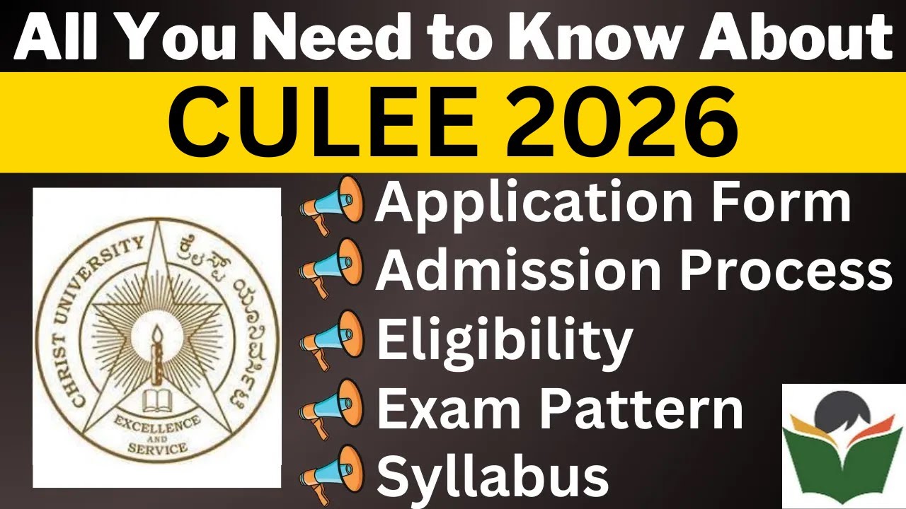 CULEE 2024 Complete Details, Application Form, Dates, Eligibility ...