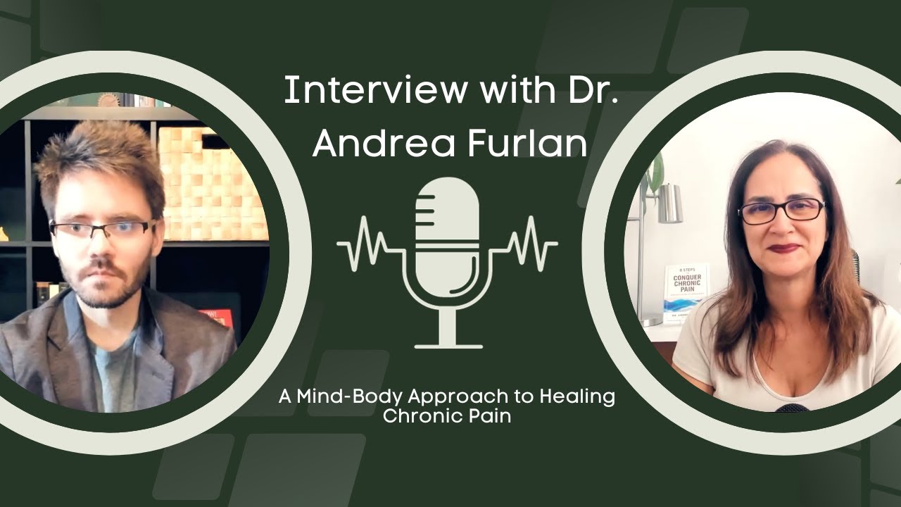 Interview with Dr Andrea Furlan: A Mind-Body Approach to Healing ...