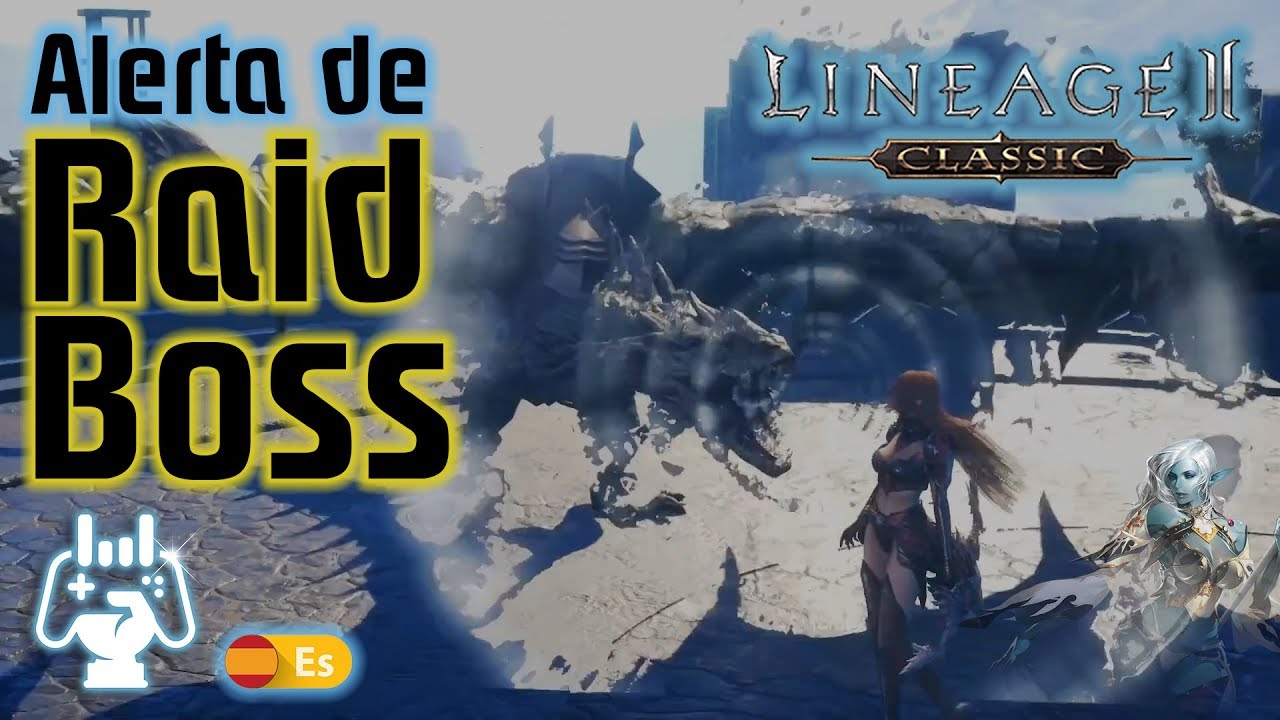 ⛔️ ALERTA DE RAID BOSS ⛔️ Lineage 2 Classic en Español - YouTube