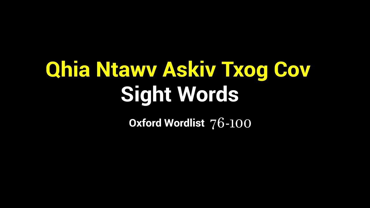 Qhia Ntawv Askiv Txog Cov Sight Words Oxford Wordlist 76-100 - YouTube