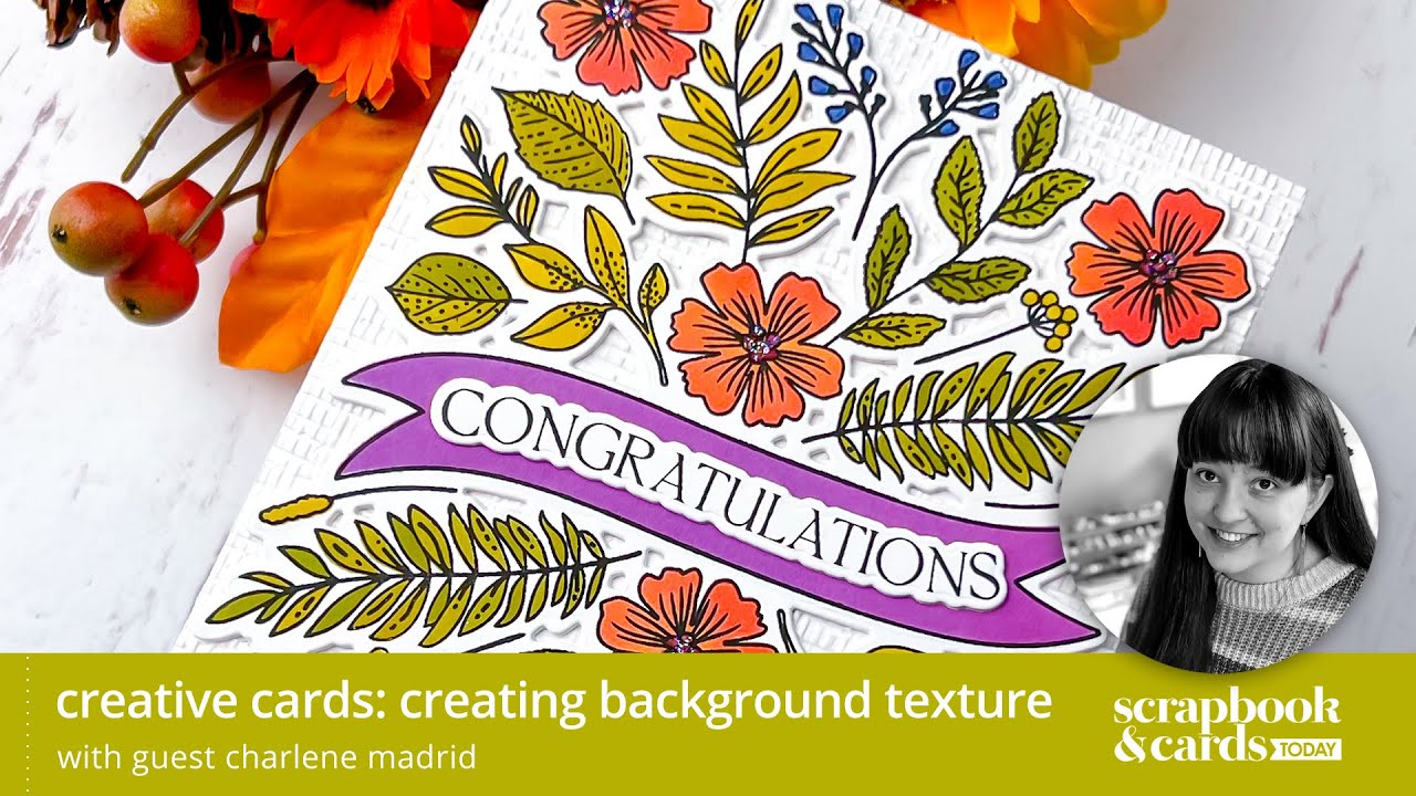 Creative Cards: Creating Background Texture with Guest Charlene Madrid ...