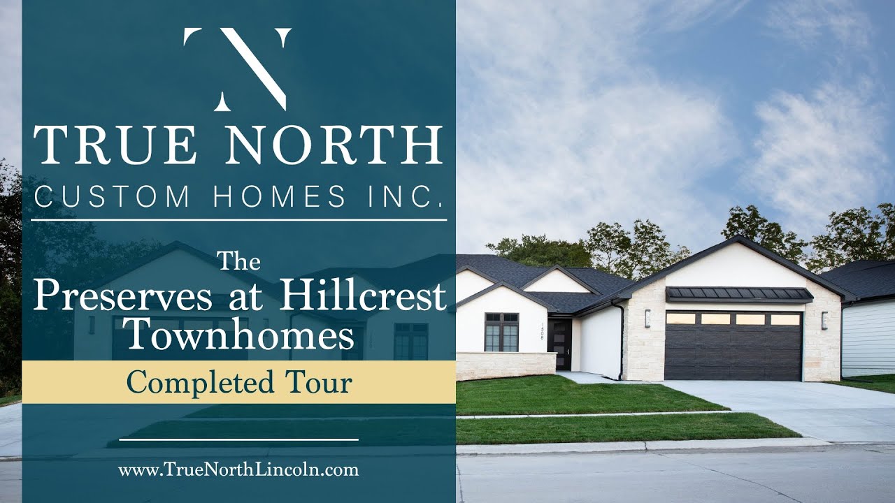 The Preserve at Hillcrest Townhomes (Completed Tour) - True North ...