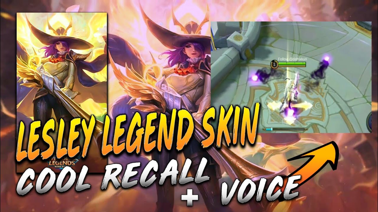 Lesley Legend Skin Voice & Recall Effect | Mobile Legend | Free Skin ...