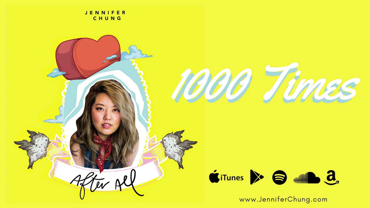 Jennifer Chung - 1000 Times (Audio) - YouTube