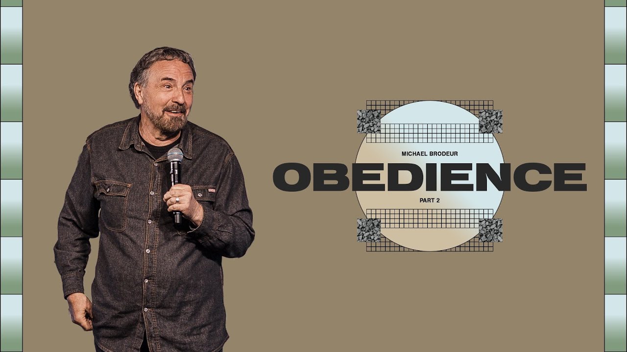 House Of Discipleship - Obedience: Part 2 | Michael Brodeur - YouTube