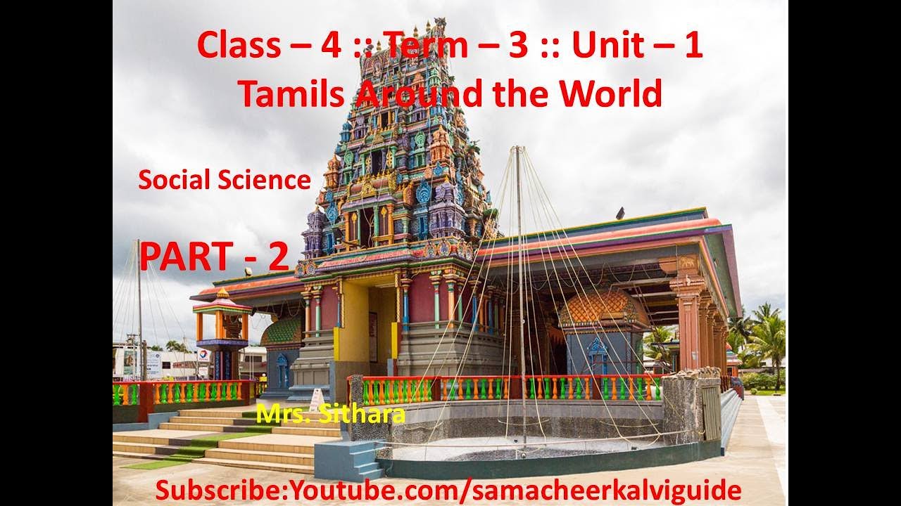 TAMILS AROUND THE WORLD || TERM 3 || CLASS 4 || UNIT 1 :: PART 2 ...