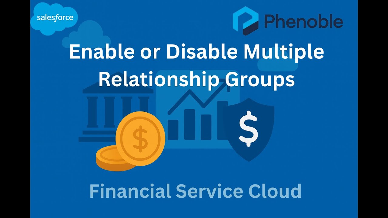 7. Financial Service Cloud: How to Enable or Disable Multiple ...