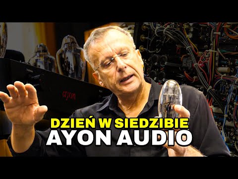 Jak Tworzy Się Najlepsze Wzmacniacze Lampowe w Europie - Ayon Audio