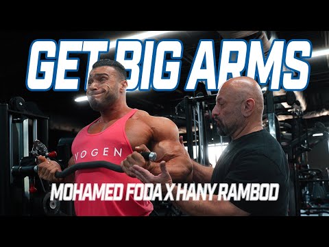 Get BIG ARMS | Arm Day with Mohamed Foda & Hany Rambod