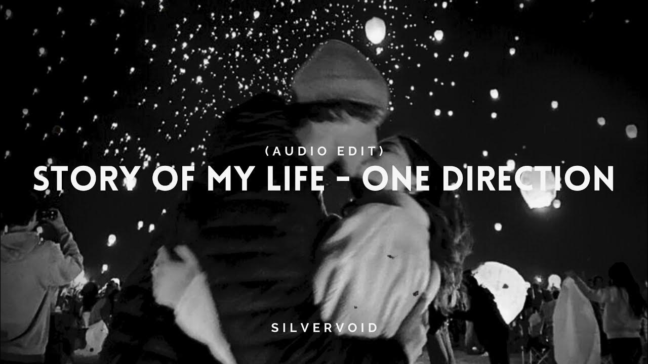 story of my life - one direction (audio edit) - YouTube