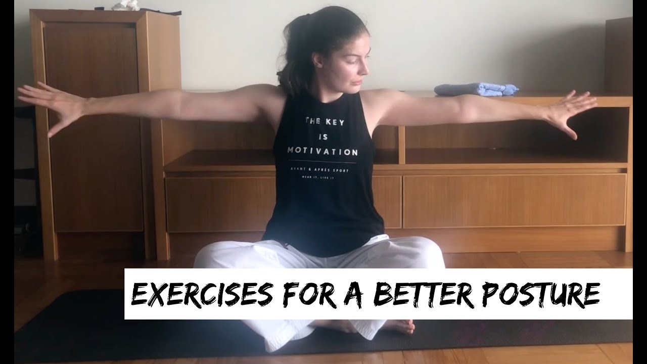 Exercises For a Better Posture - YouTube