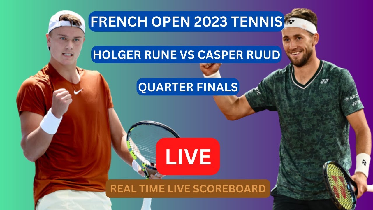 Ruud Vs Rune LIVE Score UPDATE Today ATP French Open 2023 Tennis ...
