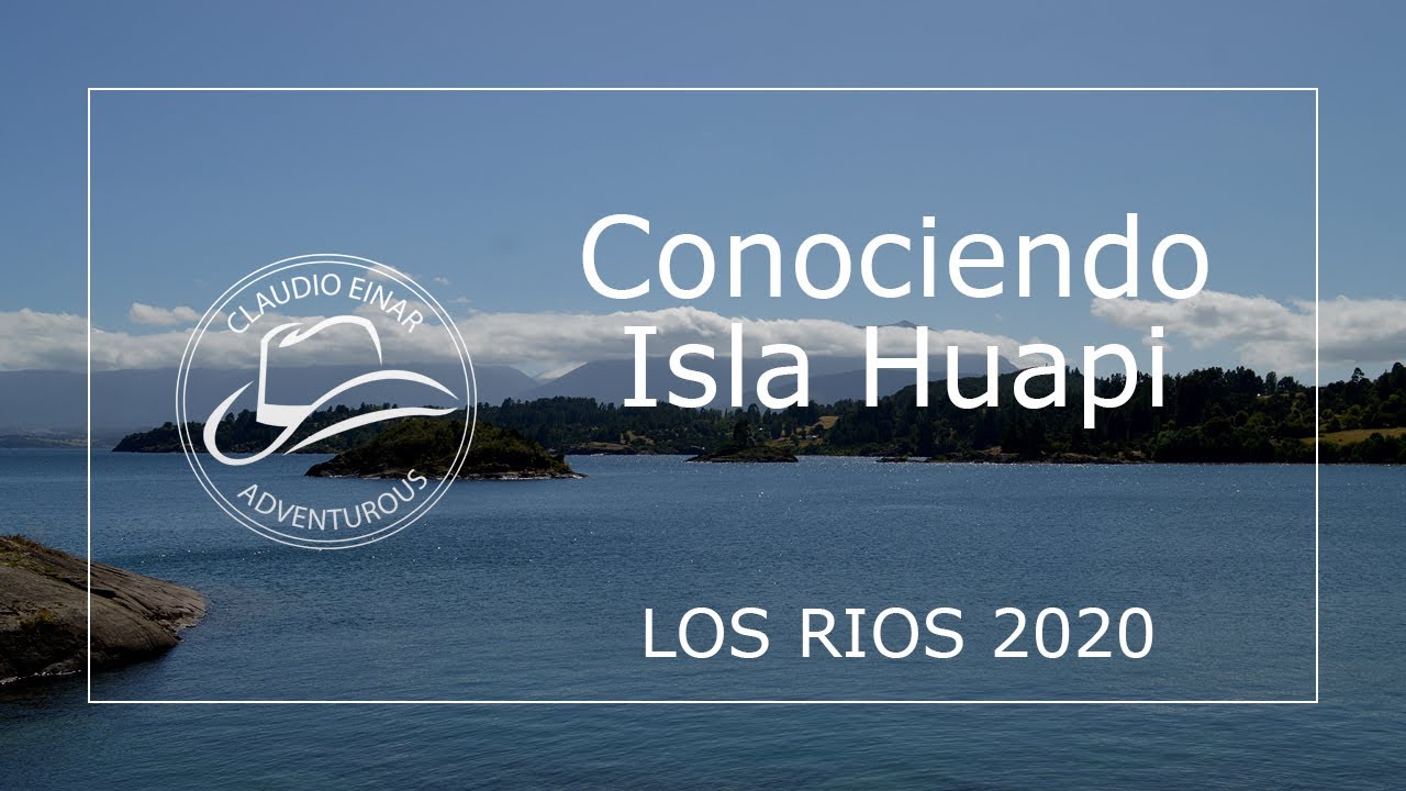 Conociendo Isla Huapi - YouTube