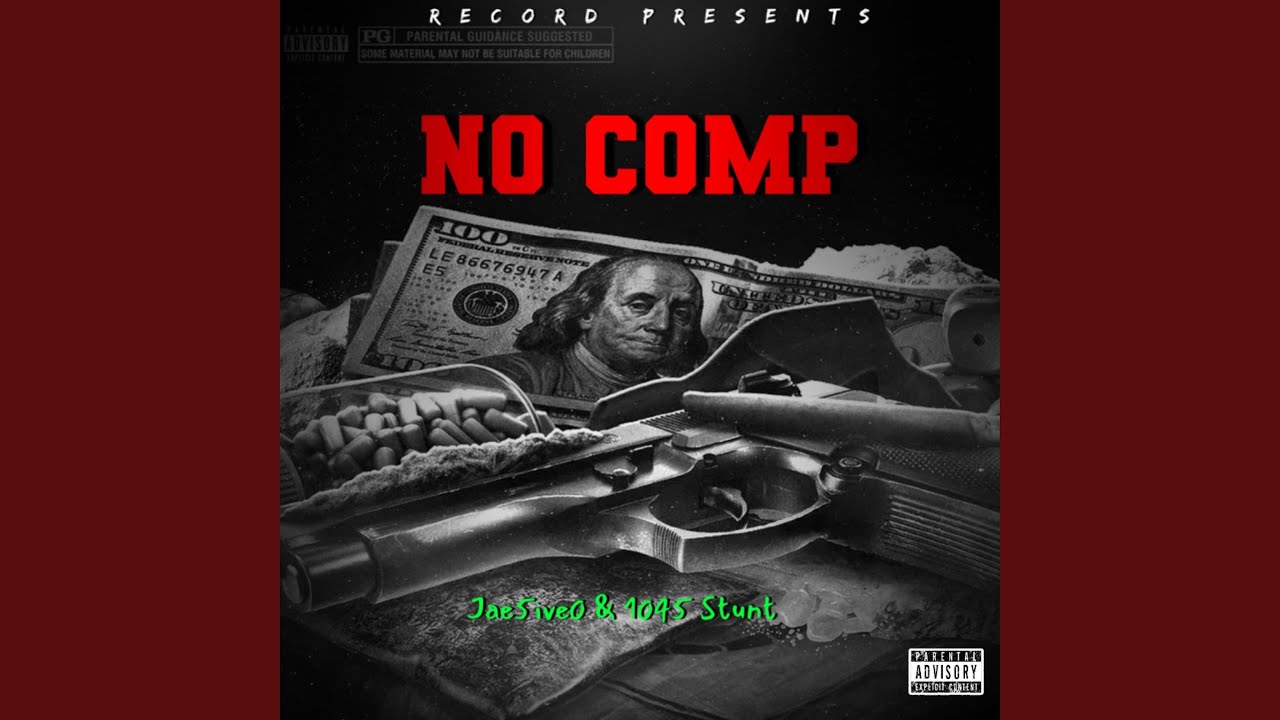 No Comp (feat. 1045 Stunt) - YouTube