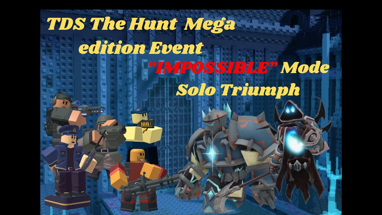 TDS The Hunt Mega Edition Event IMPOSSIBLE MODE SOLO TRIUMPH - YouTube