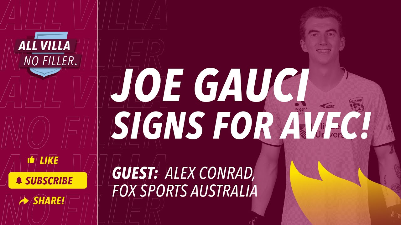 Aston Villa Sign Joe Gauci | Is This A Monchi Masterstroke? Guest: Alex Conrad, FOX Sports ...