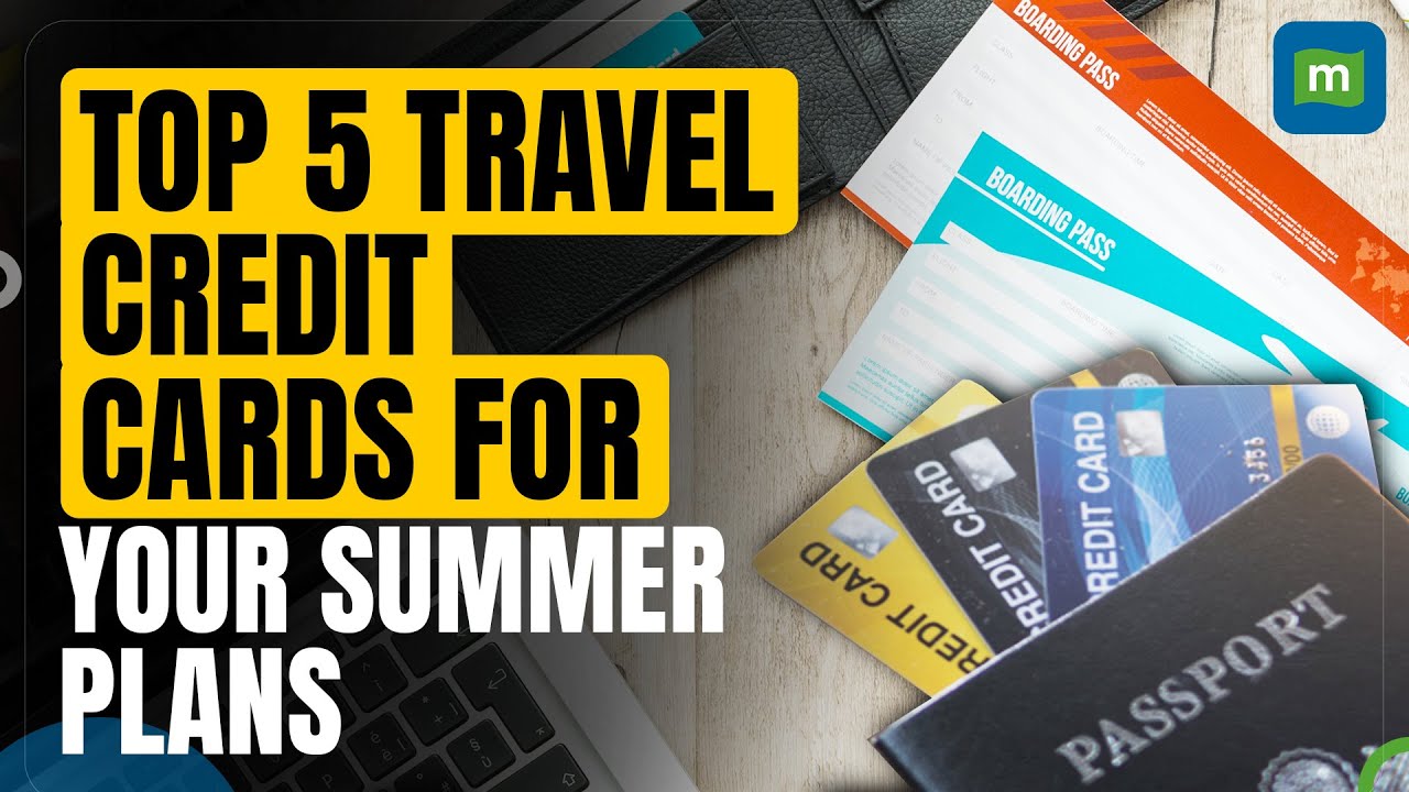Planning Your Next Trip? | Consider These Top Travel Credit Cards For ...