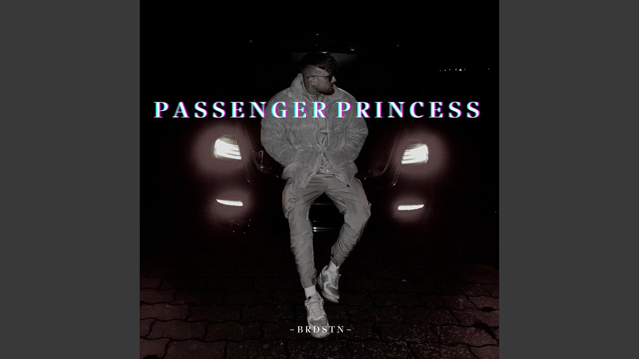 PASSENGER PRINCESS - YouTube