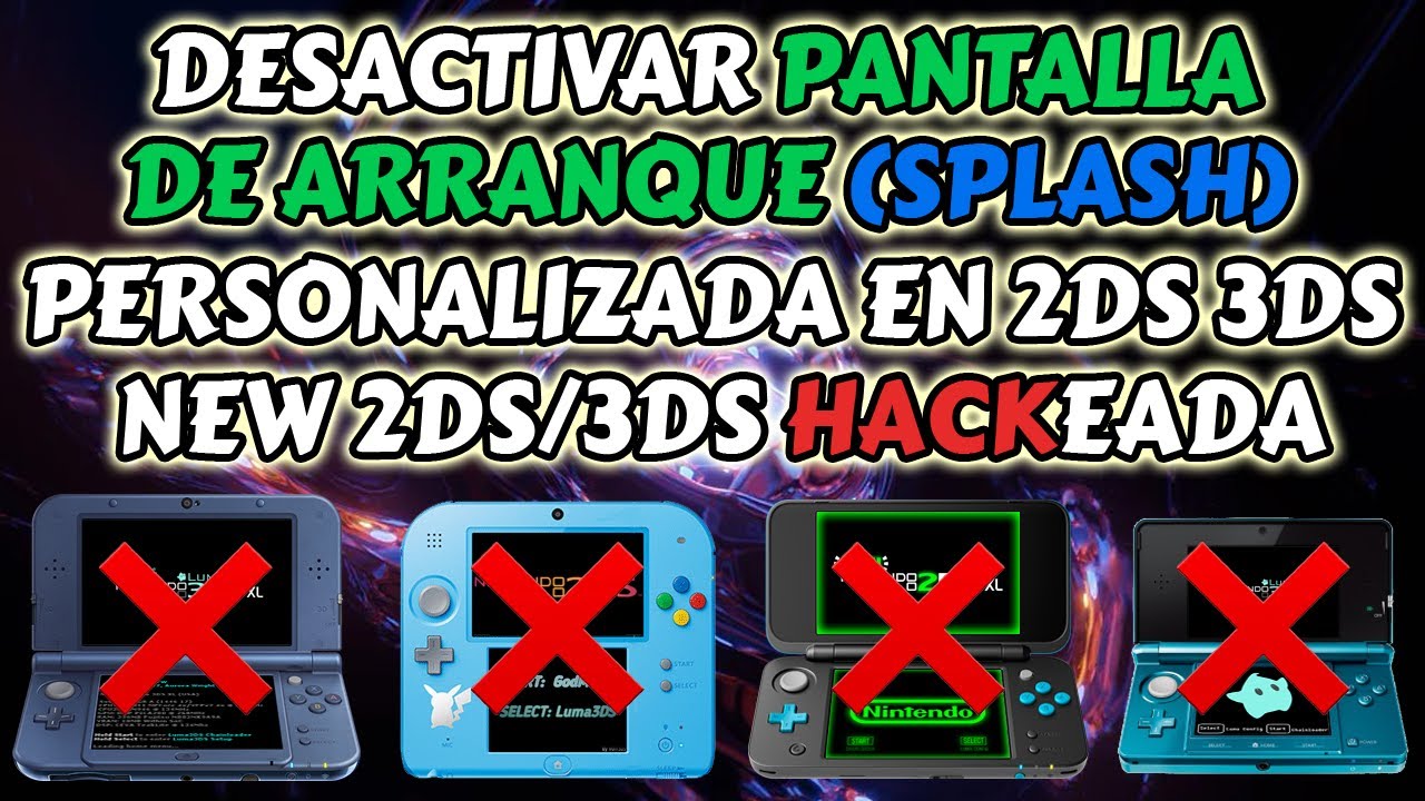 DESACTIVAR PANTALLA ARRANQUE (SPLASH) PERSONALIZADA en Nintendo 2DS Y ...