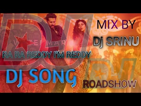 Ra Ra Reddy I'm reddy dj song🎵🎼🎛️ mix by dj srinu - YouTube