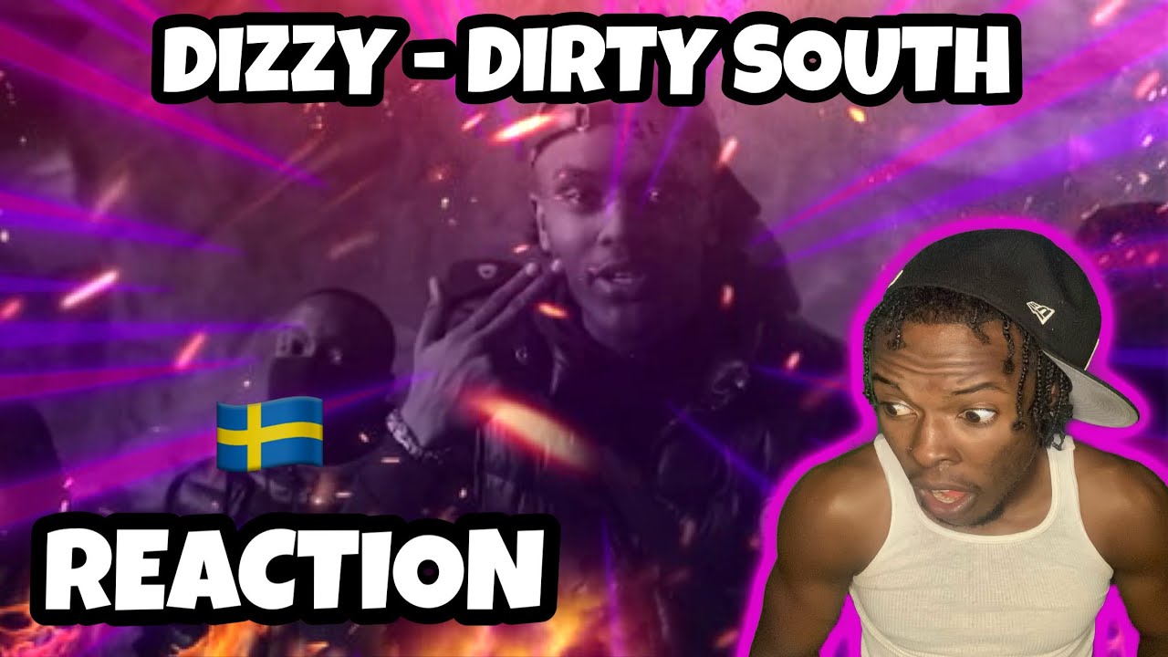 AMERICAN REACTS TO SWEDISH DRILL RAP! Dizzy - Dirty South (ENGLISH ...