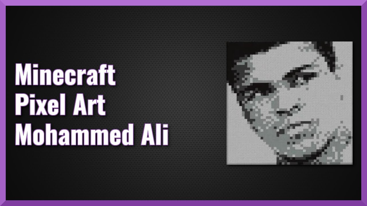 Minecraft Pixel Art - Mohammed Ali - YouTube