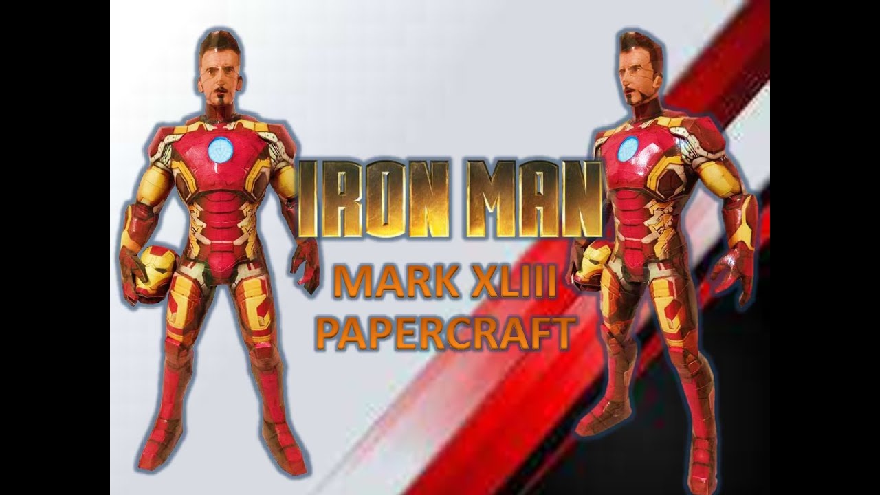 IRONMAN MARK43/ TONY STARK / PAPERCRAFT - YouTube