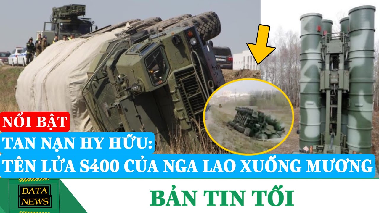 Tên Lửa S400 Của Nga Lao Xuống Mương Vì Tài Xế “Quá Chén” | Data News ...