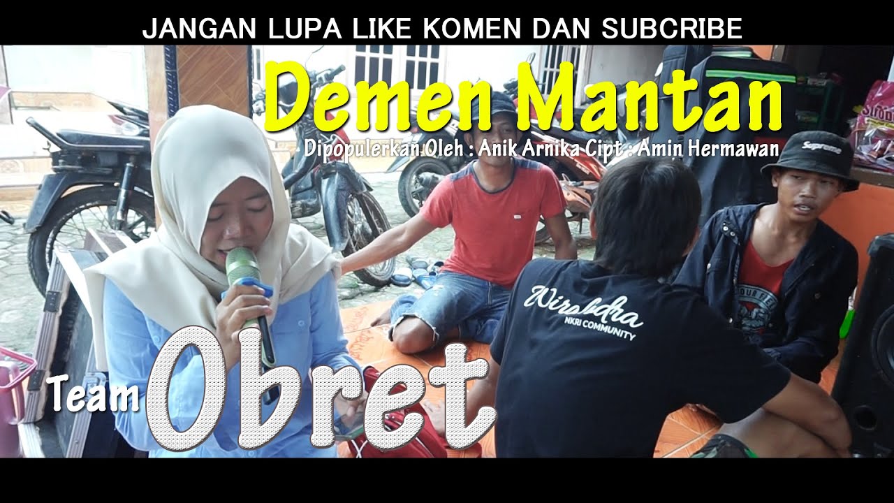 DEMEN MANTAN - LATIHAN BARENG TEAM OBRET VOC : ADHE ENJI - YouTube
