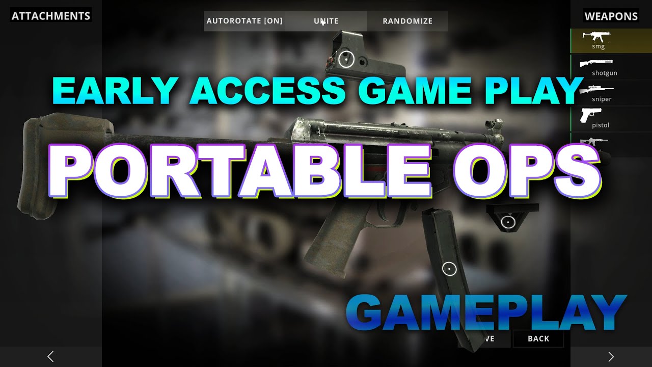 Portable Ops - Early Access - Game play and Weapon Customization - YouTube
