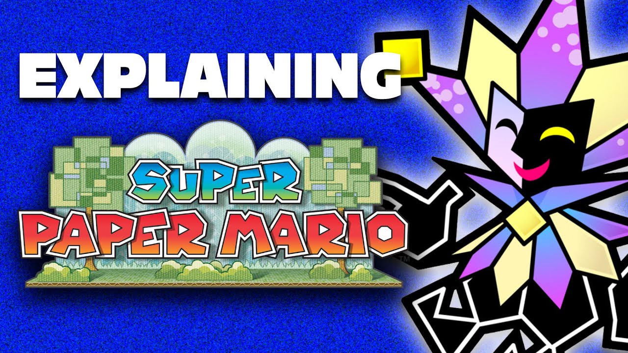 Explaining Super Paper Mario - YouTube