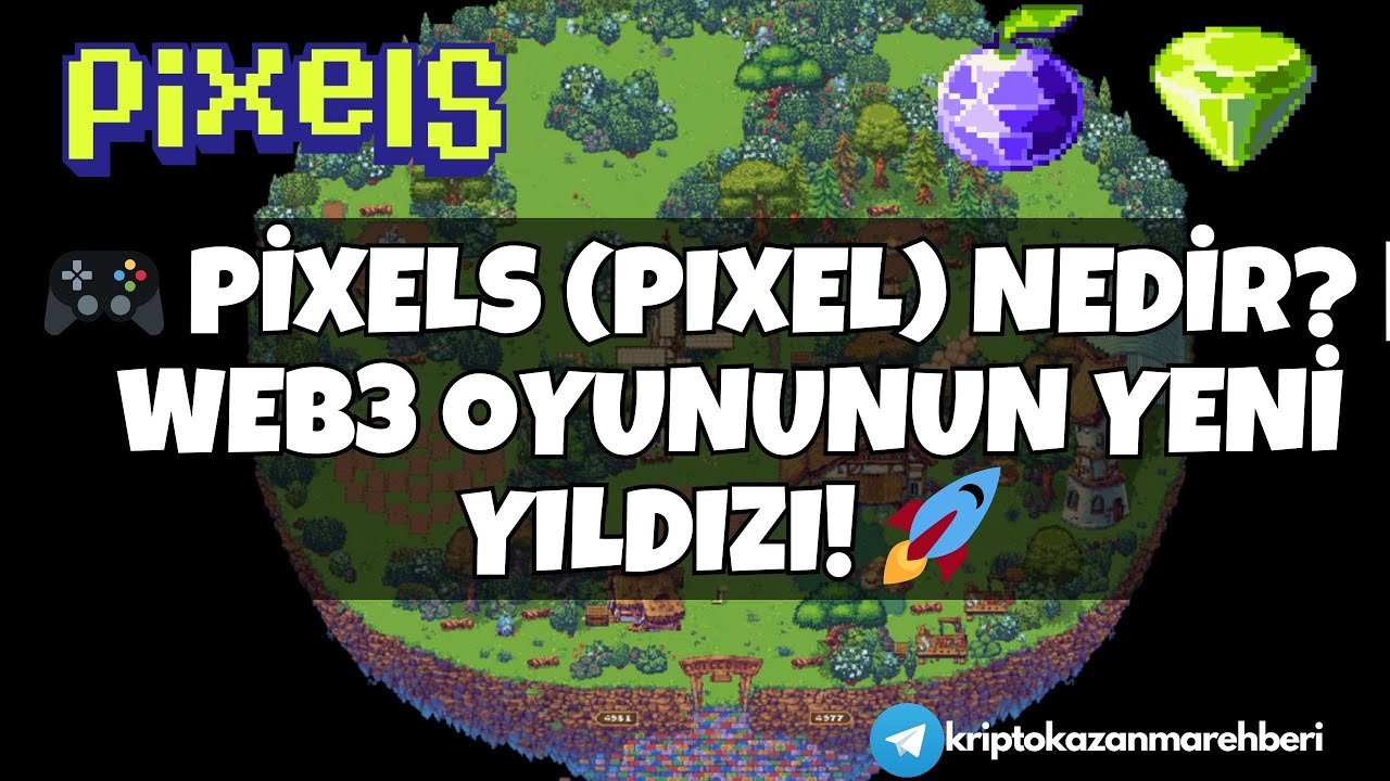 🎮 Pixels (PIXEL) Nedir? | Web3 Oyununun Yeni Yıldızı! 🚀 - YouTube