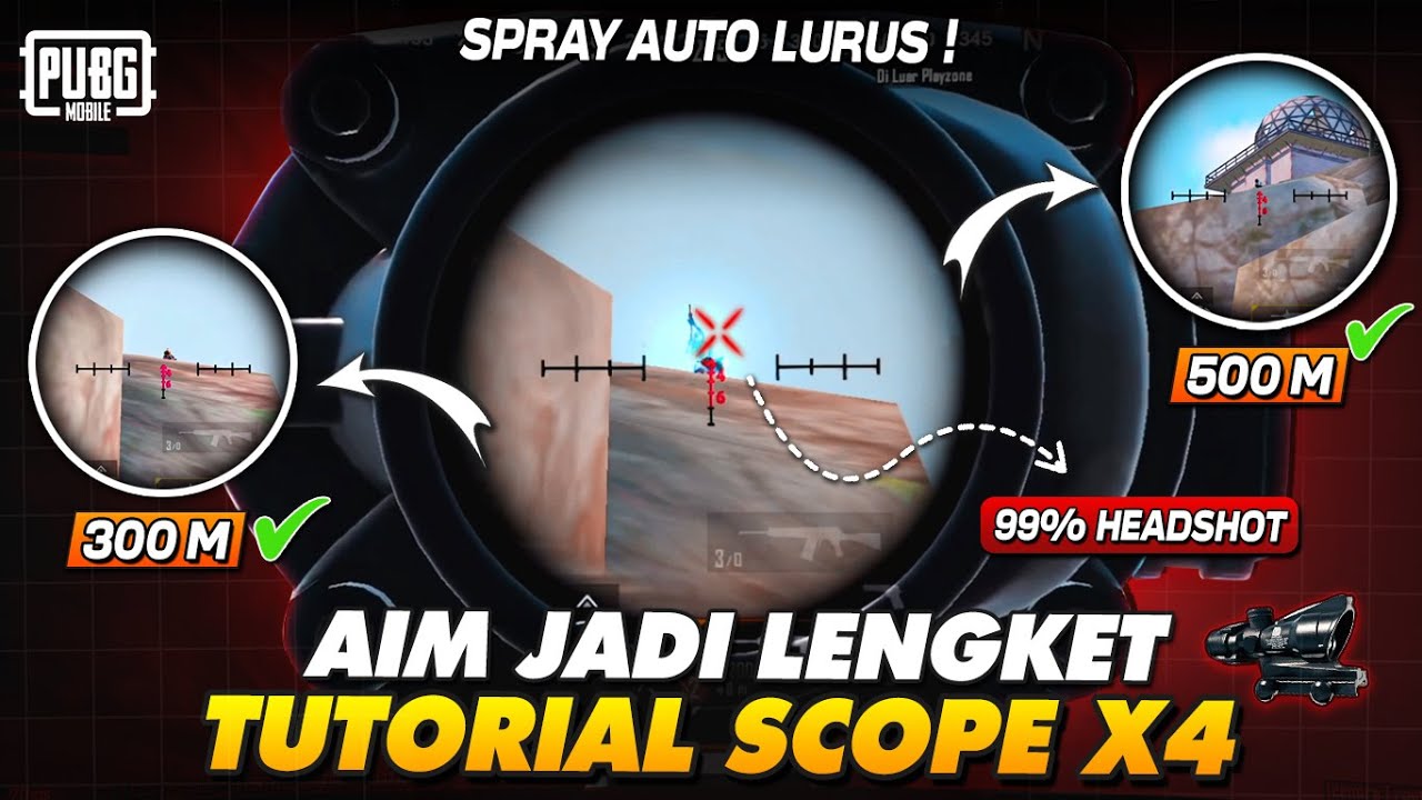 CARA AIM LURUS PUBG MOBILE | CARA SPRAY LURUS MENGGUNAKAN SCOPE X4 ...