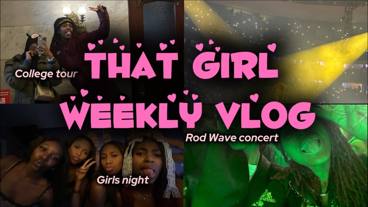 “That girl “ Weekly Vlog 🎀🫧 | College tour, Rob wave concert,Dinner,Girls night || Itz.ivyyyy ...