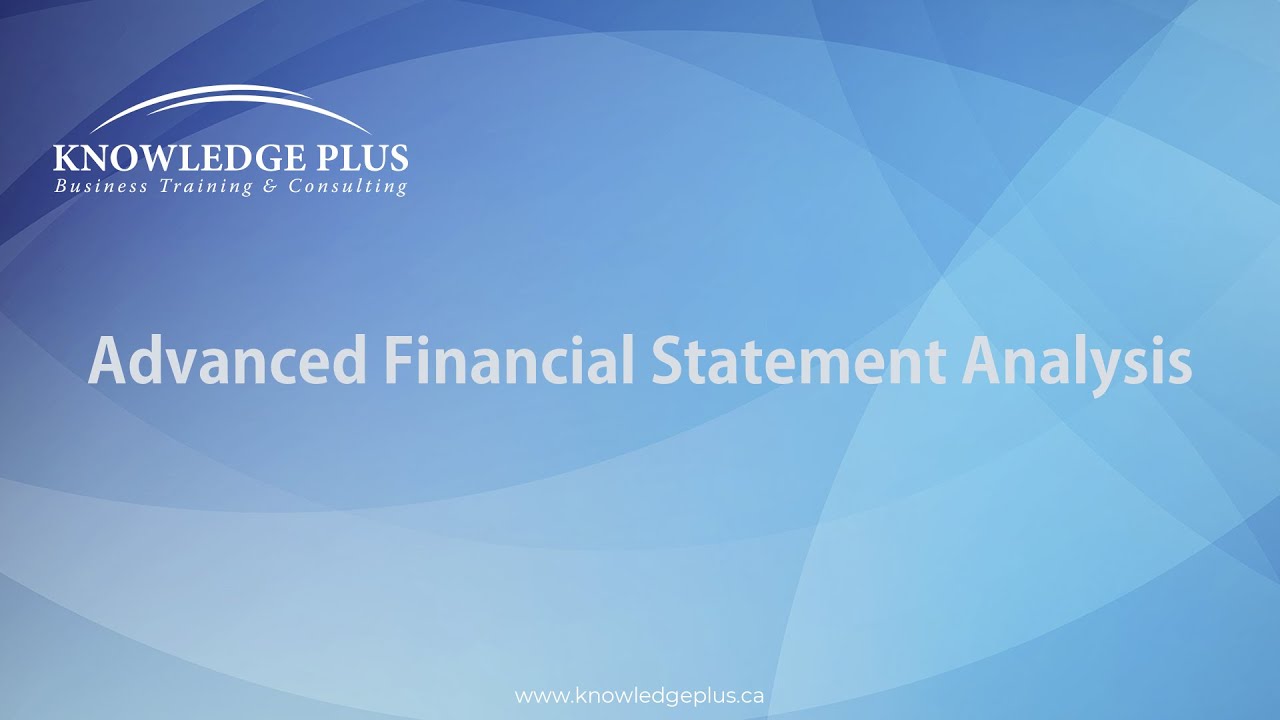 Advanced Financial Statement Analysis - YouTube