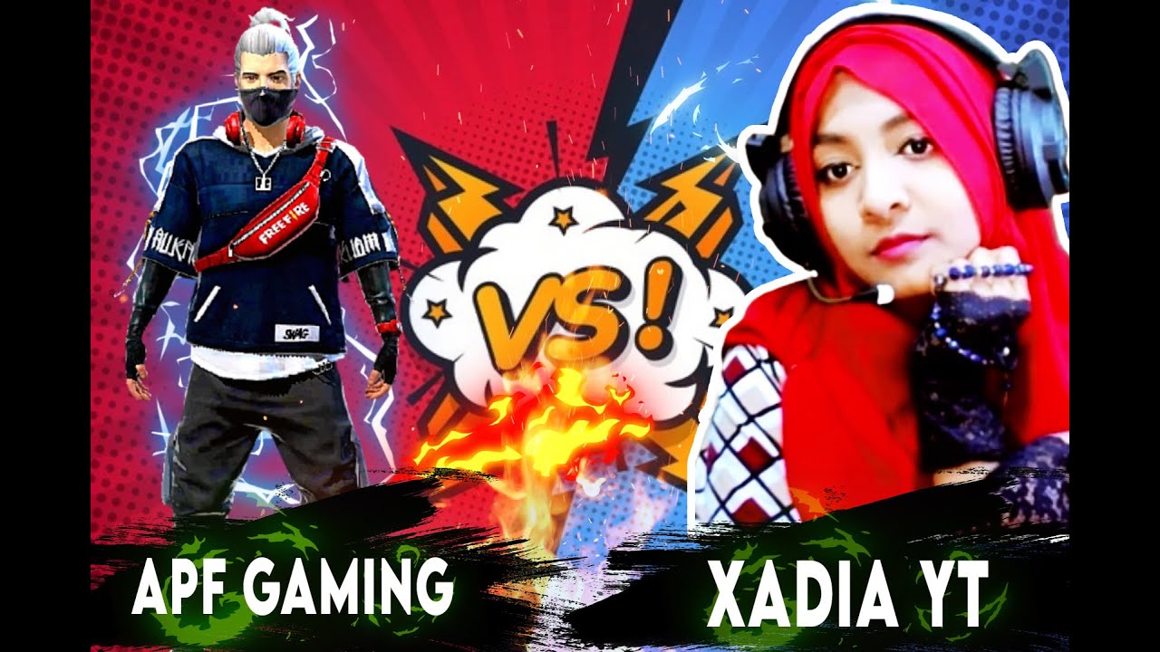 APF GAMING VS #XADIA YT👽 || VS WITH THE BANGLADESHI GIRL STREAMER ...