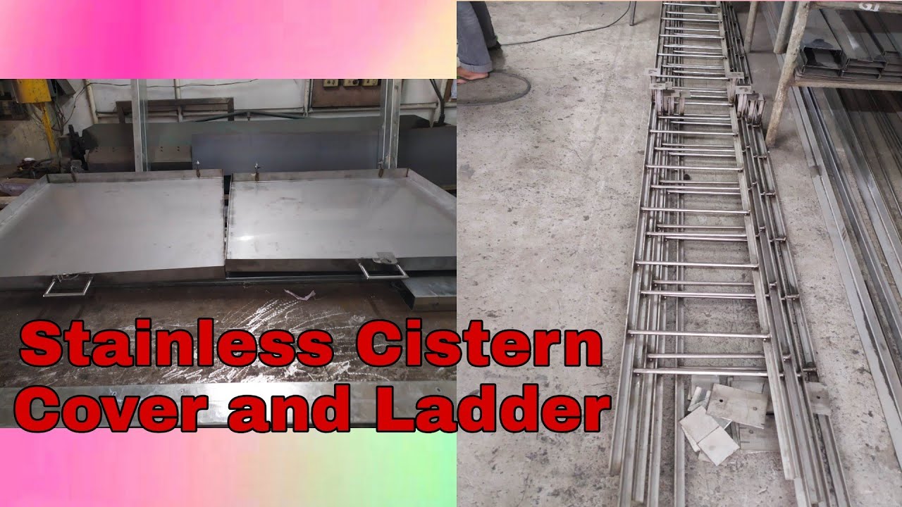 Stainless Cistern Cover and Ladder Fabrication - YouTube