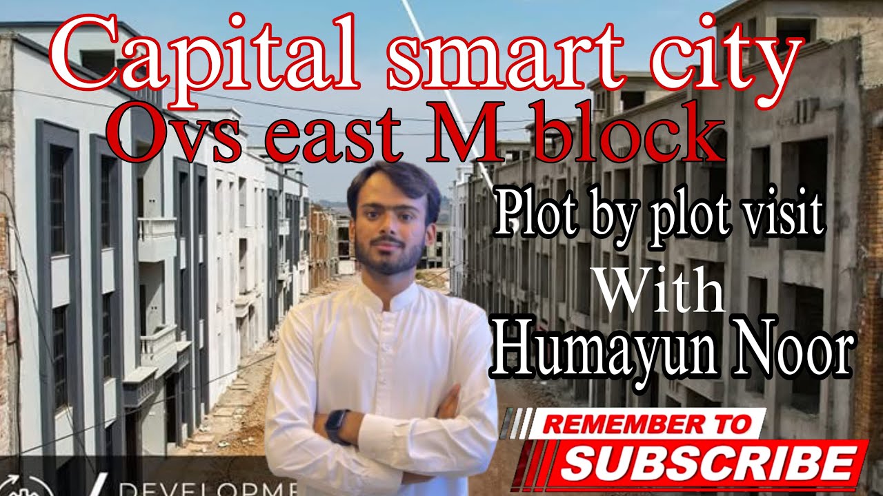 CAPITAL SMART CITY ISLAMABAD || OVERSEAS EAST M BLOCK || PLOY BY PLOT DETAIL VISIT WITH HUMAYUN ...