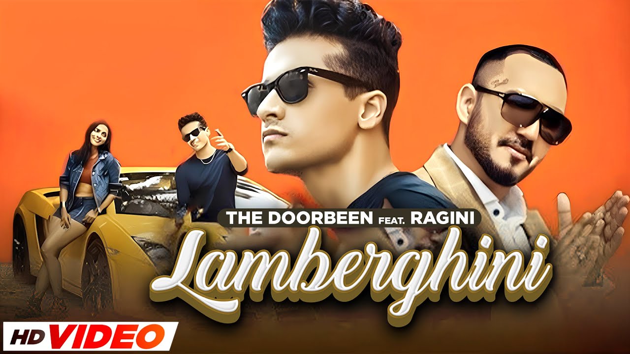 Lamberghini - The Doorbeen (HD Video) | Ft Ragini | Latest Punjabi ...
