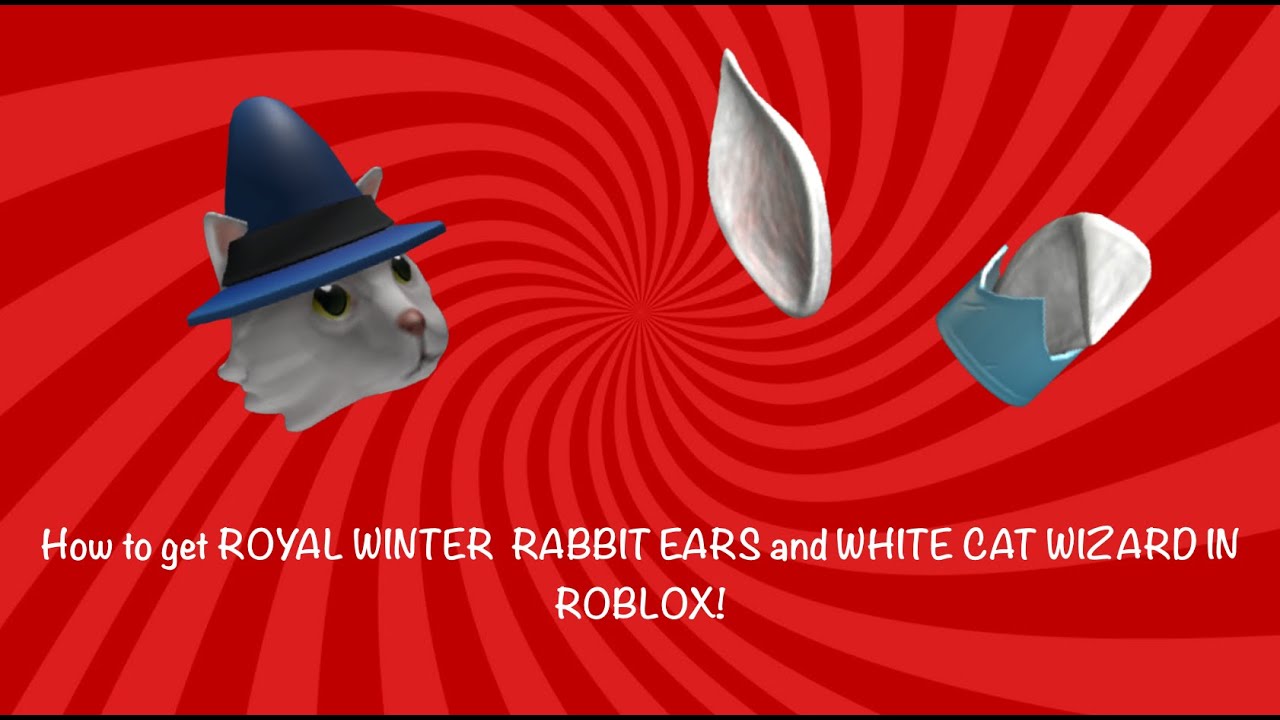How To Get Rabbit Ears And Wizard Cat In ROBLOX! - YouTube