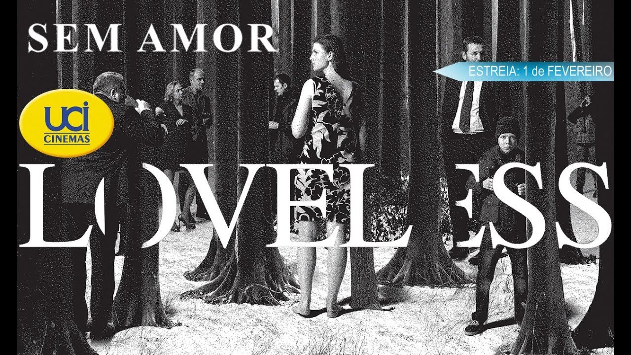 Loveless - Sem Amor - Trailer Oficial UCI Cinemas - YouTube