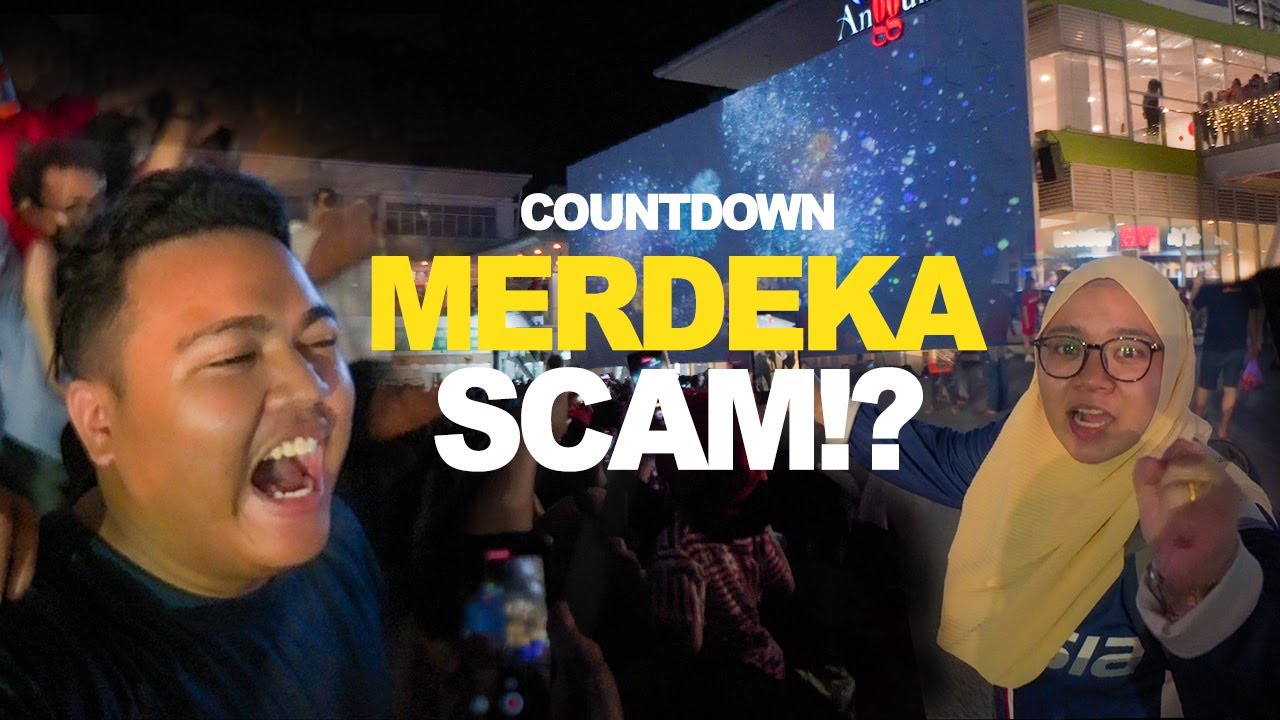 FIRST TIME PERGI COUNTDOWN MERDEKA DAH KENA SCAM!? - YouTube