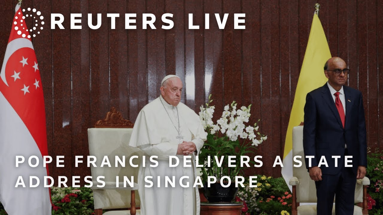 LIVE: Pope Francis delivers a state address in Singapore | REUTERS ...