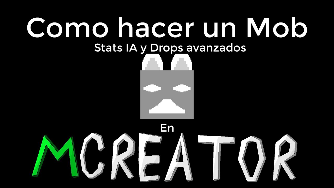 Como hacer un Mob (Stats,IA,Drops avanzados) en Mcreator - YouTube