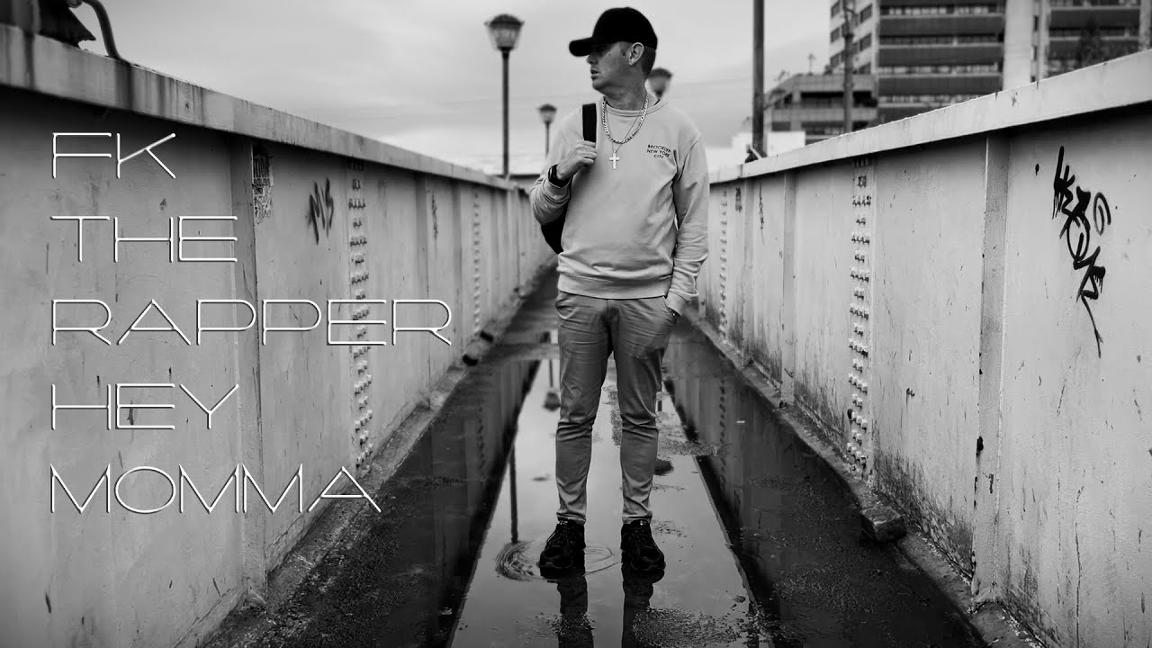 FK the Rapper - Hey Momma (Official Music Video) - YouTube