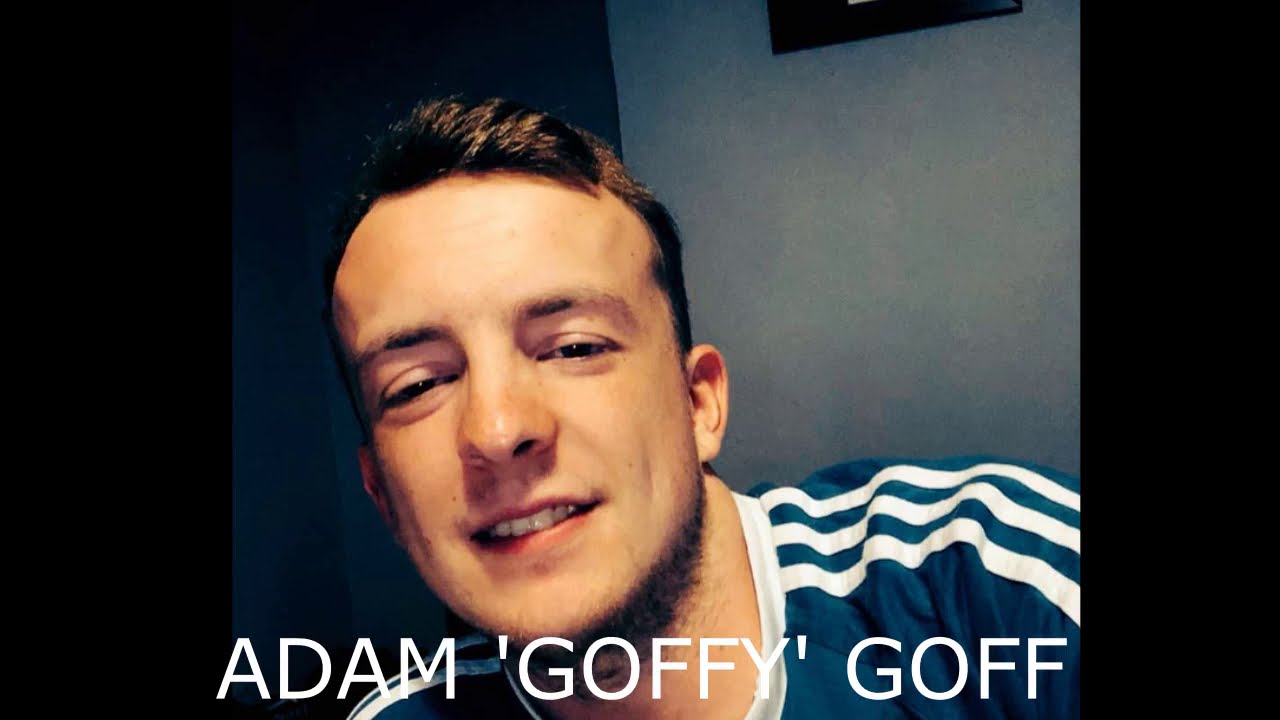 Adam Goff - Goffy - YouTube