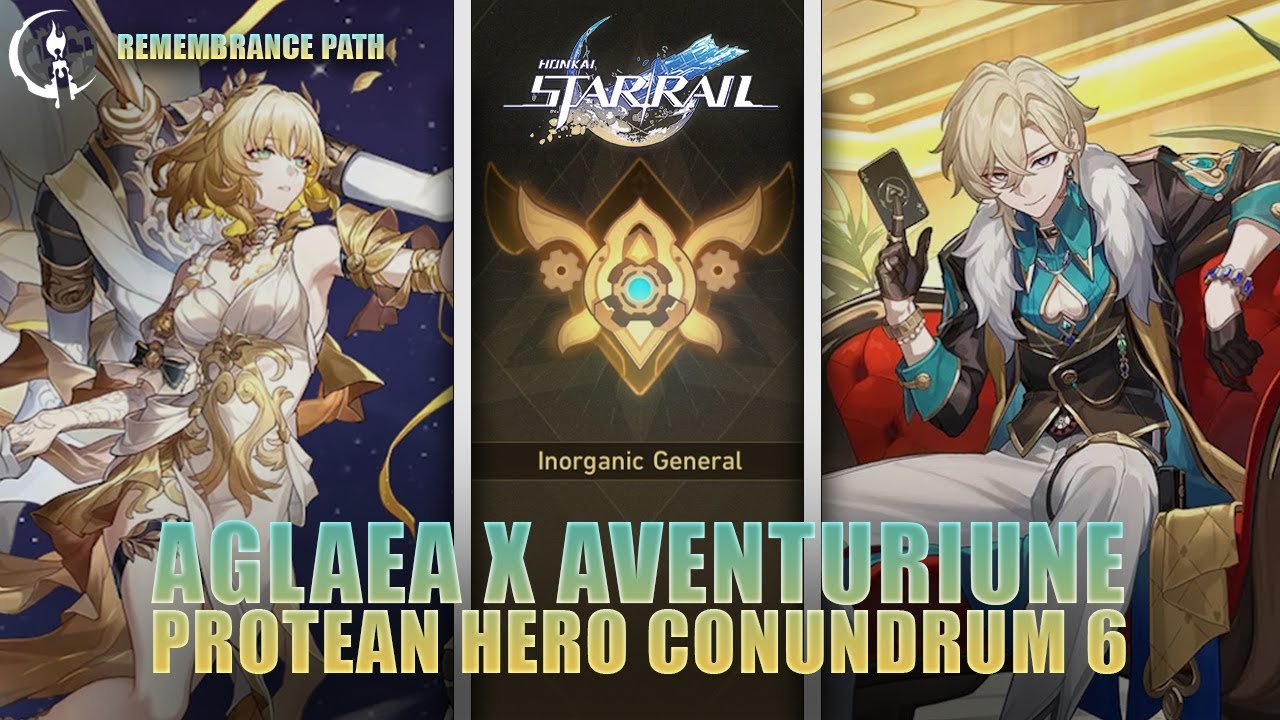 Reaching Inorganic General with Aglaea x Aventurine | DU Protean Hero Protocol 6 | Honkai Star ...